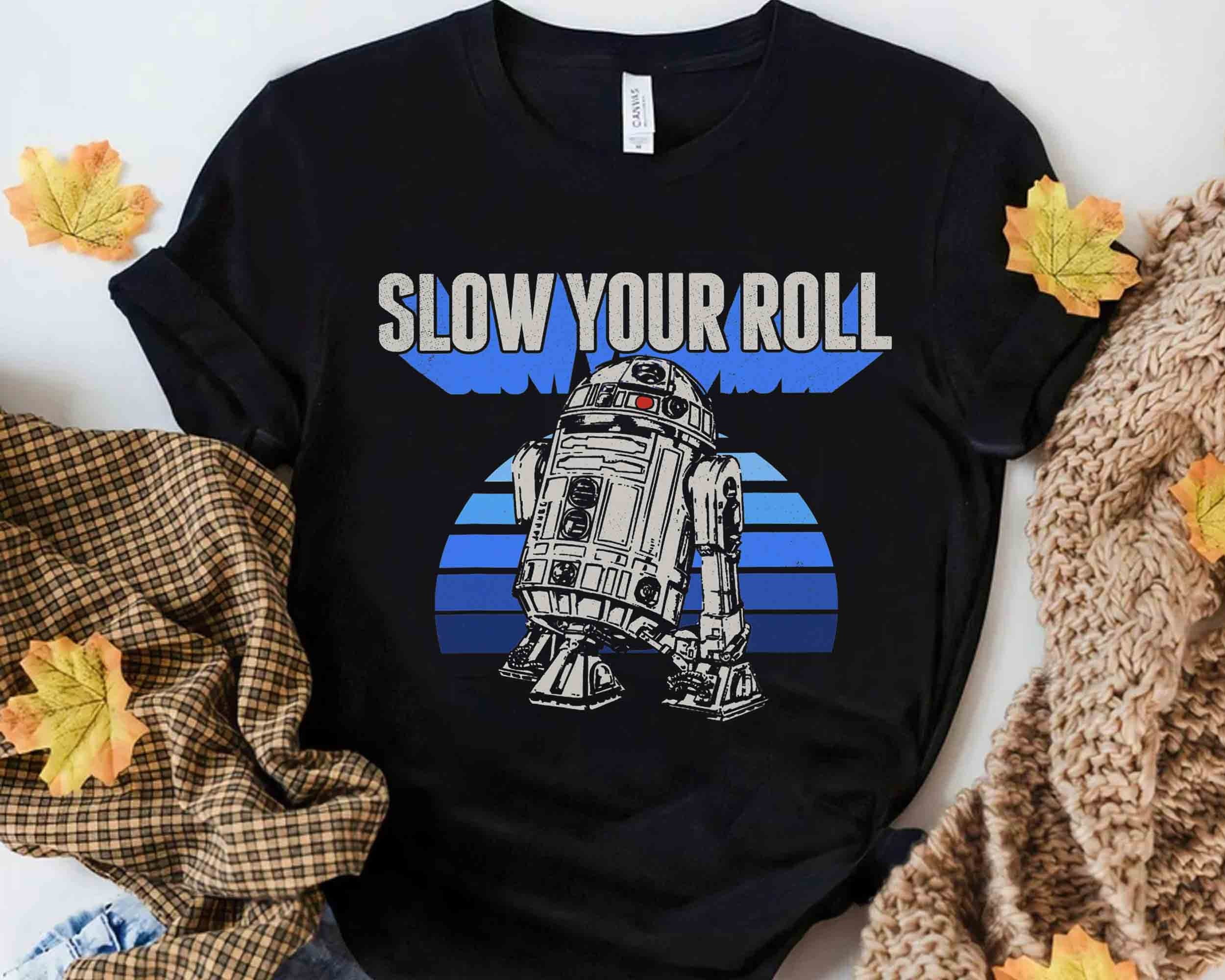 Funny Star S Droids R2-D2 Slow Your Roll Retro Shirt, Darth Vader Tee ...