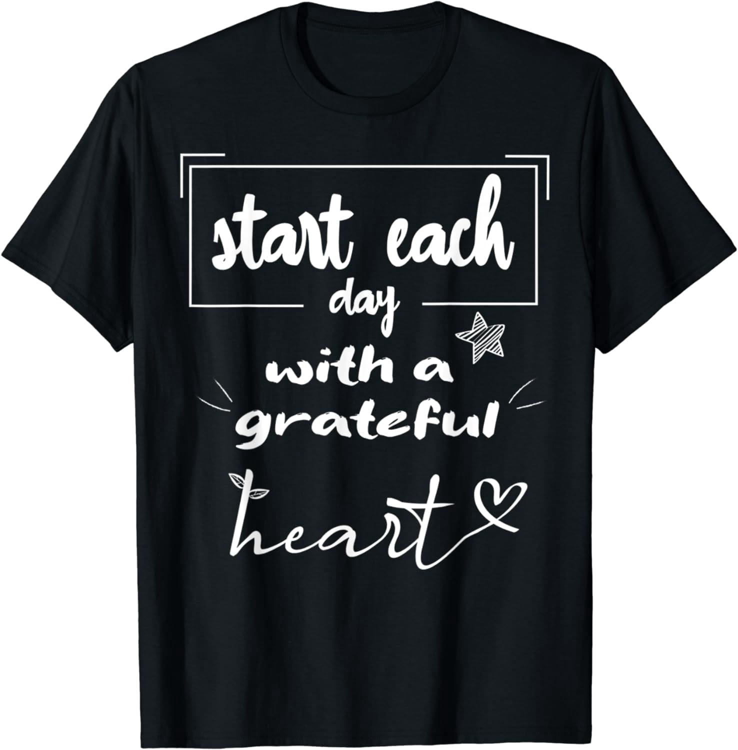 Funny Start Each Day With A Grateful Heart Motivation T-Shirt01-M ...