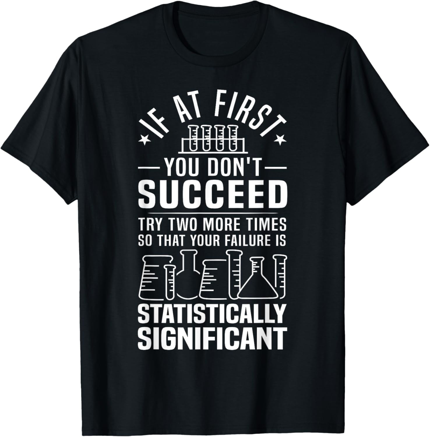 Funny Statistics Science Pun Gift For Men Women Chemistry T-Shirt ...