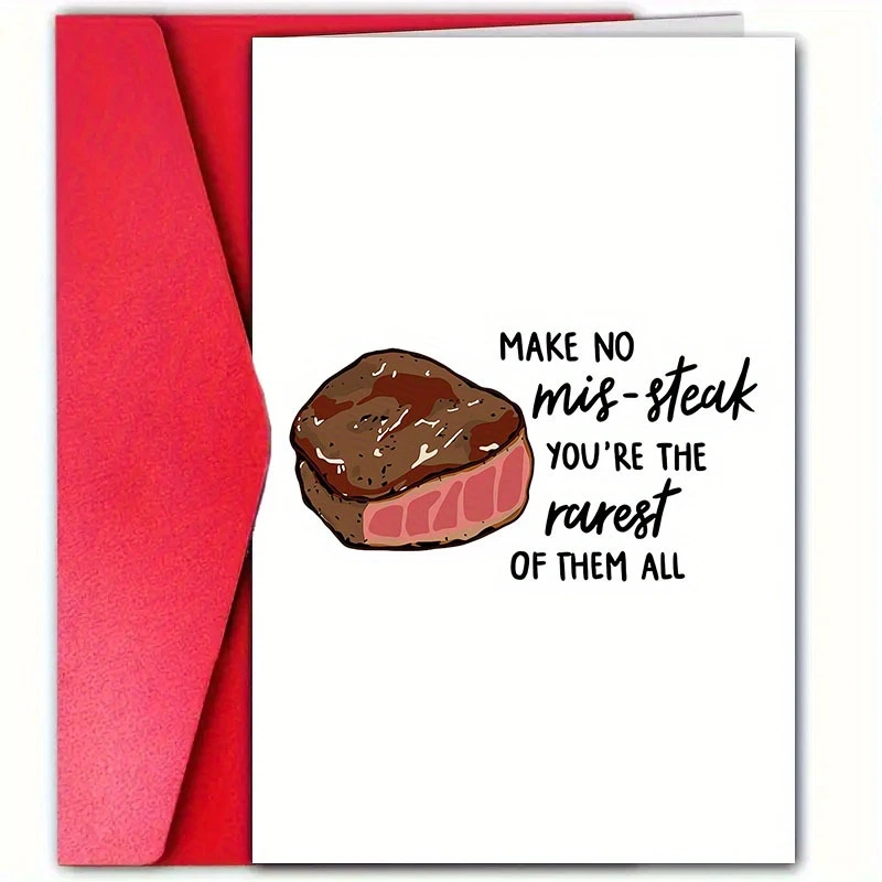 Funny Steak Greeting Card - "Make No Mis-Steak, You're The Rarest Of ...