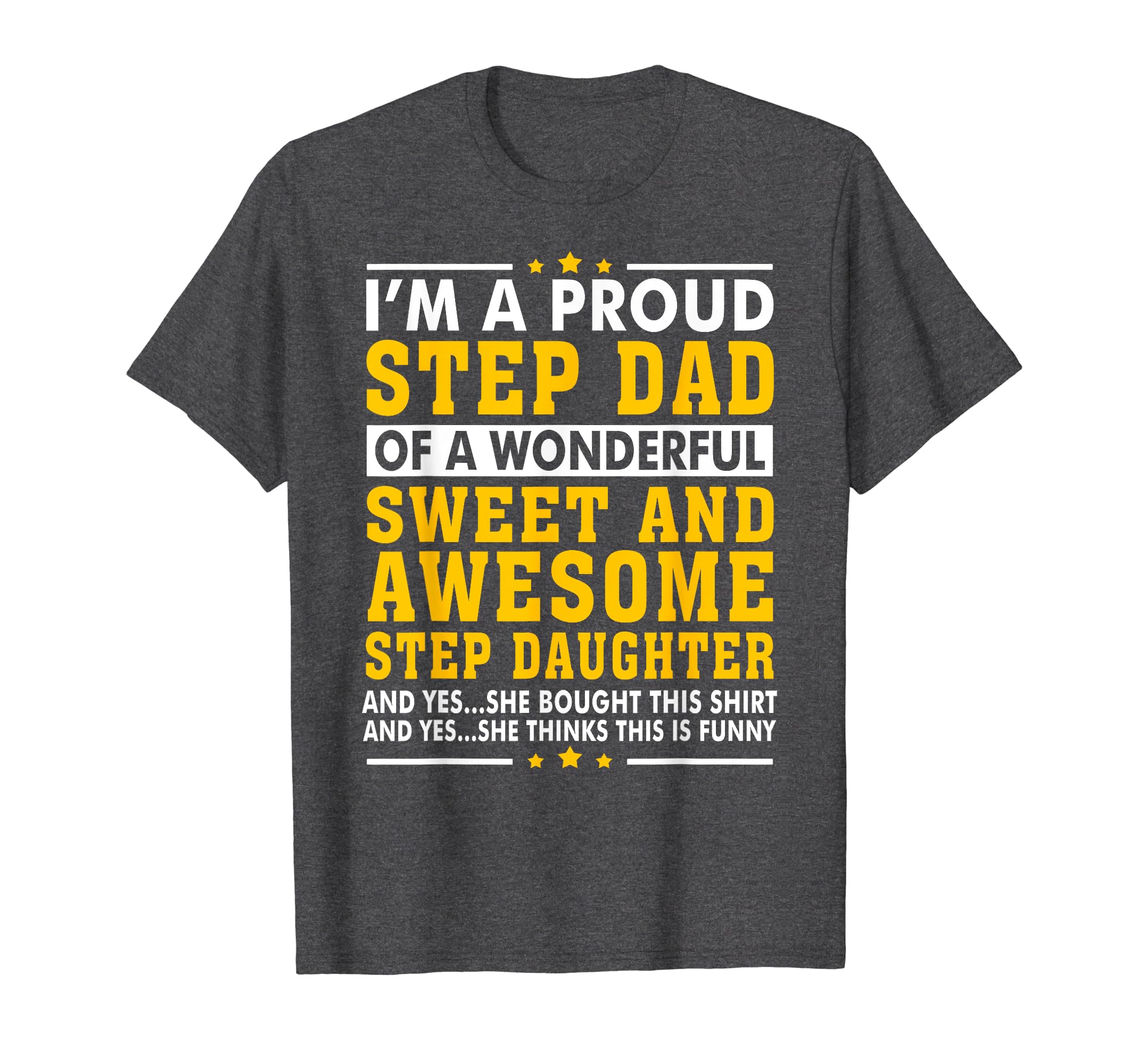 Funny Step Dad Shirt Fathers Day Gift Step Daughter Stepdad T-Shirt ...