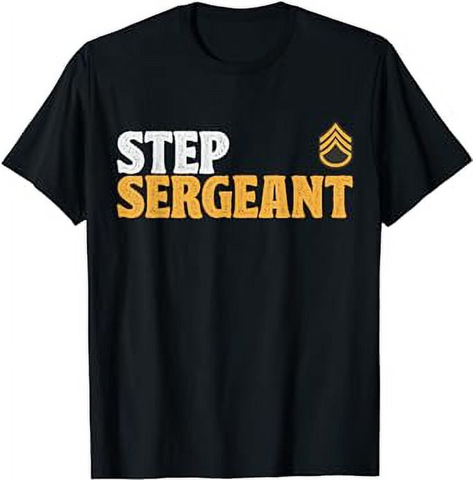Funny Step Sergeant T-Shirt - Walmart.com