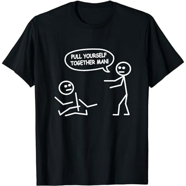 Funny Stick Figure Joke - Pull Yourself Together Man T-Shirt - Walmart.com