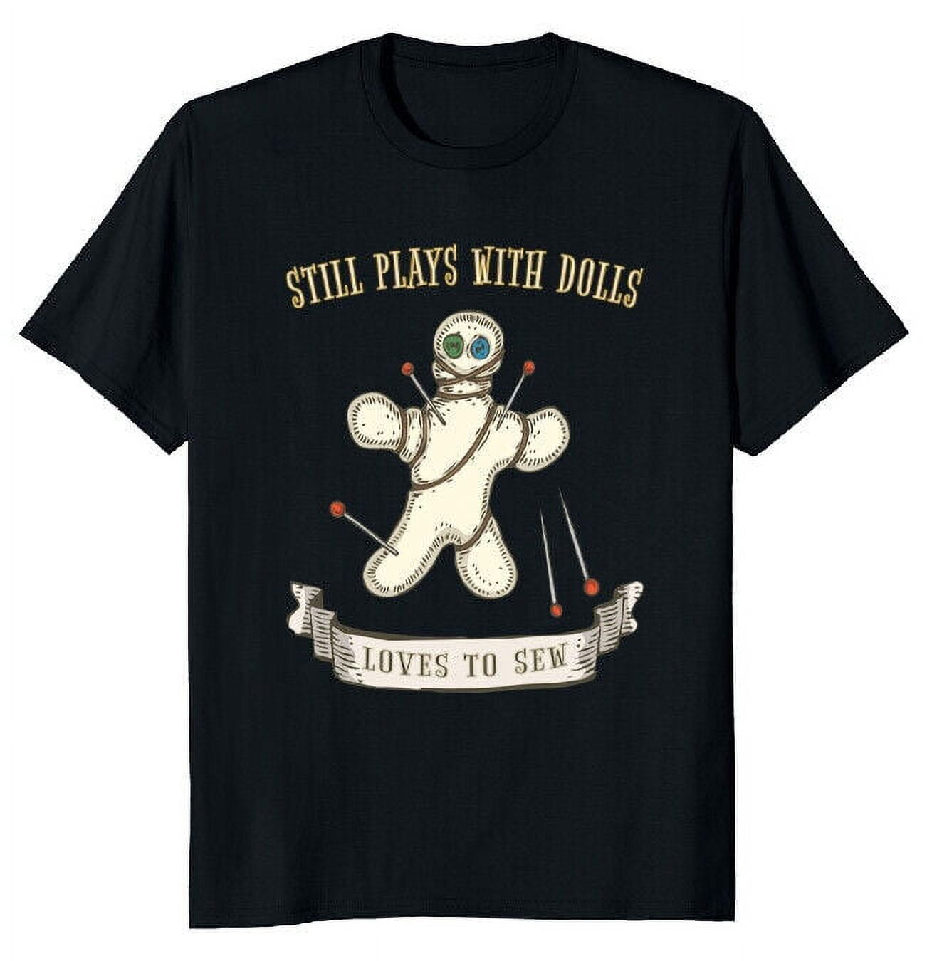Funny Still Plays With Dolls Loves To Sew Voodoo Doll Witchcore Voodoo ...