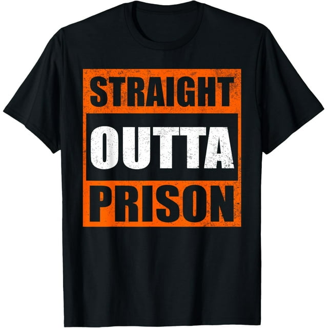 Funny Straight Outta Prison Gift For Men Women Gag Prisoner T-Shirt ...