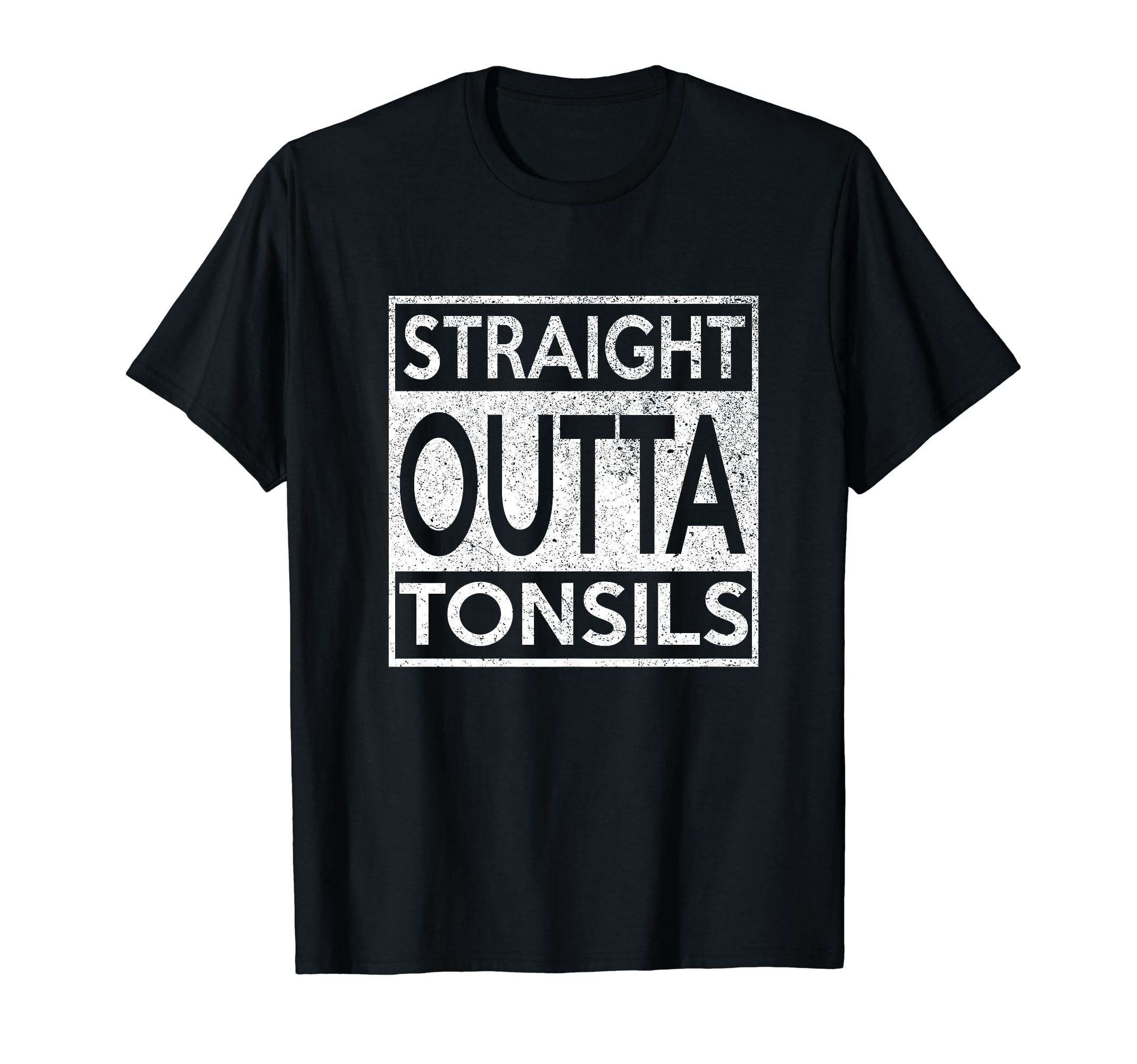 Funny Straight Outta Tonsils Removal Surgery Recovery gift T-Shirt ...