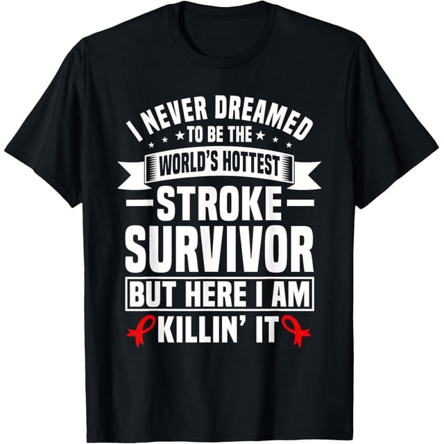 Funny Stroke Survivor Humor Red Ribbon Stroke Support Groups T-Shirt ...