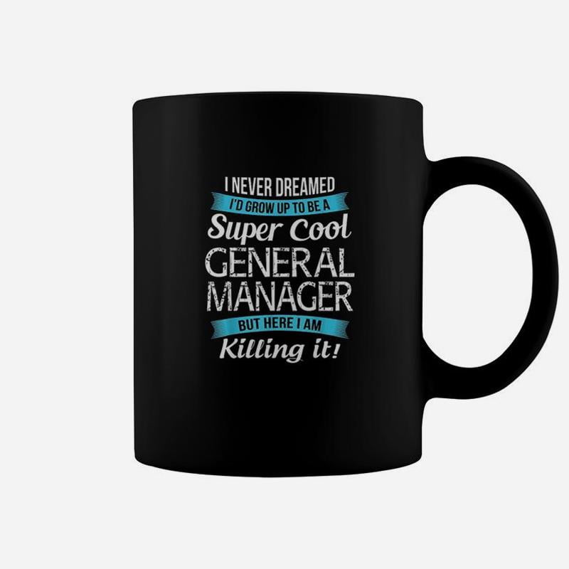 Funny Super Cool General Manager Coffee Mug - Walmart.com