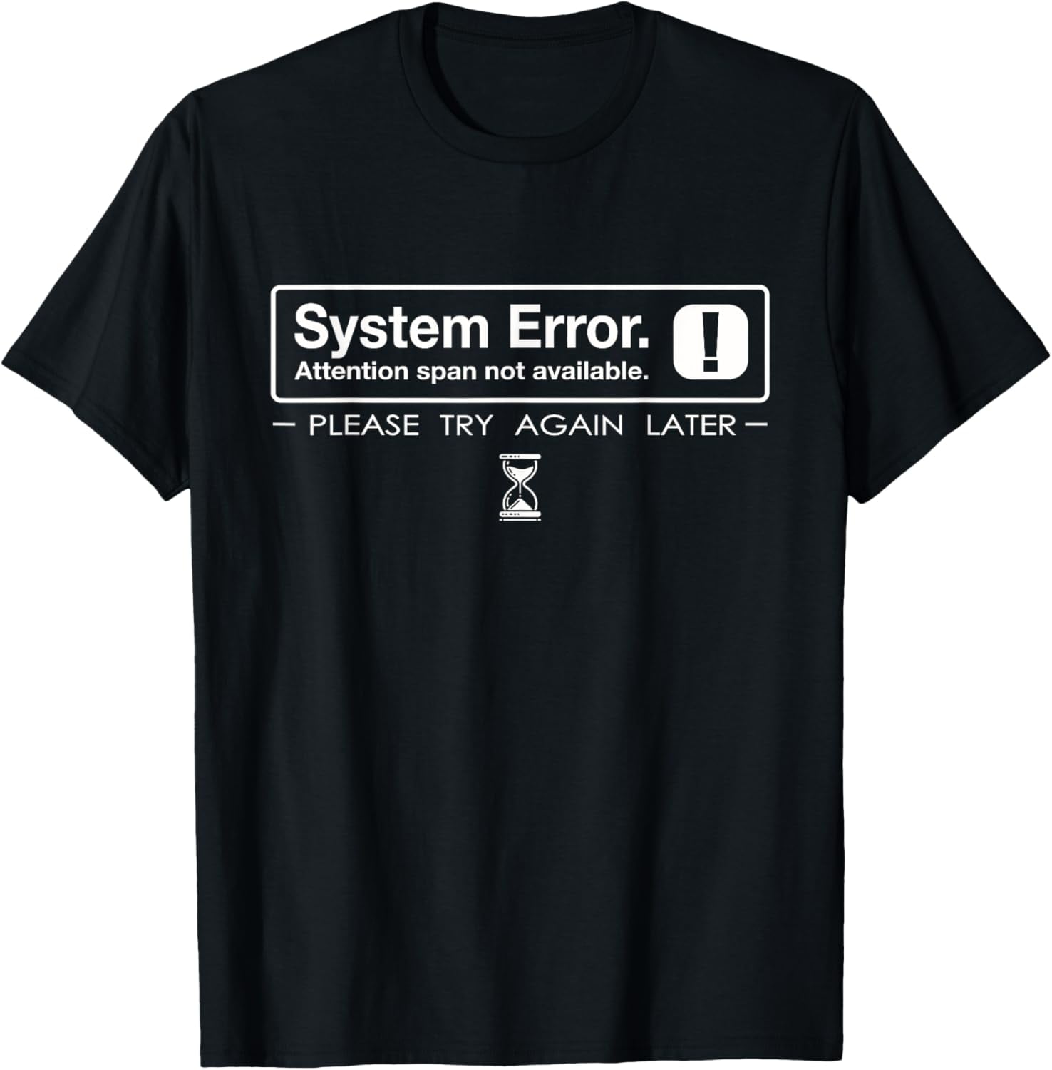 Funny System Error: Attention Span T-ShirtBrand clothing, men and women ...