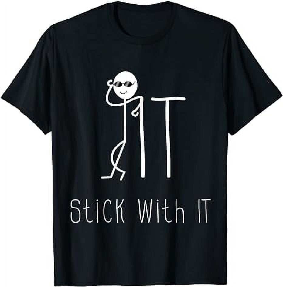 Funny T-Shirt Stick Figures I Stick With IT - Walmart.com