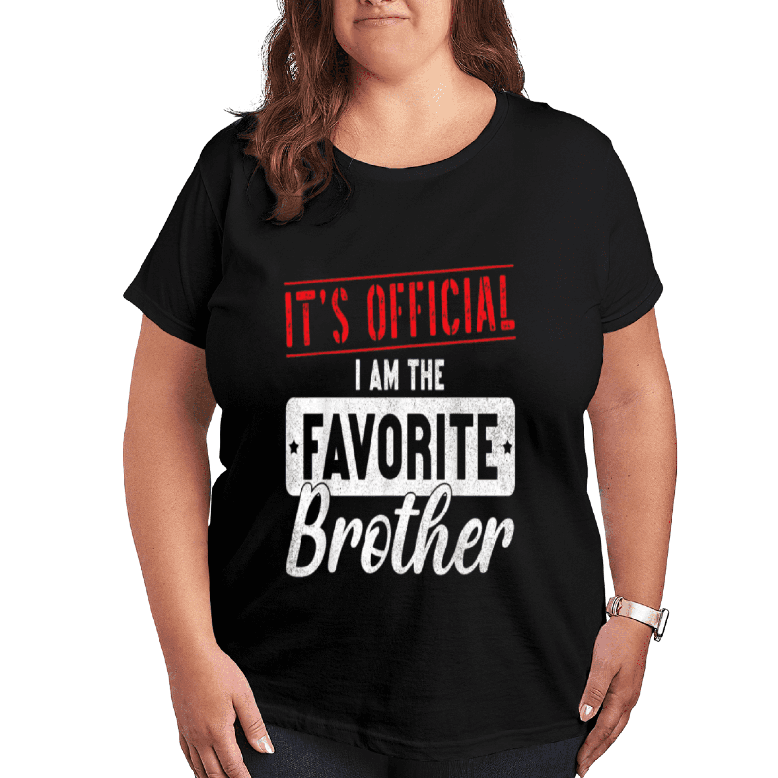 Funny T-Shirt for Men Women, It's Official I'm The Favorite Brother ...