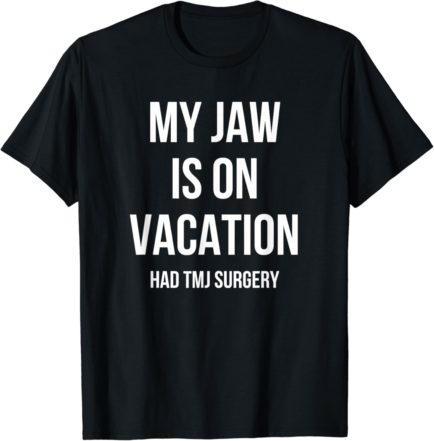Funny TMJ Surgery Recovery Post Operation Get Well Soon T-Shirt ...