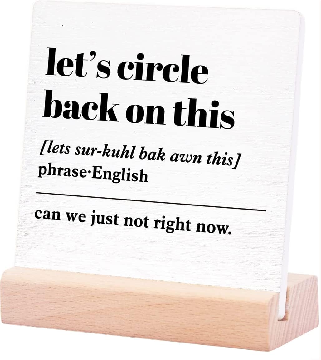 Funny Tabletop Sign Desk Sign with Solid Wood Stand Let's Circle Back ...