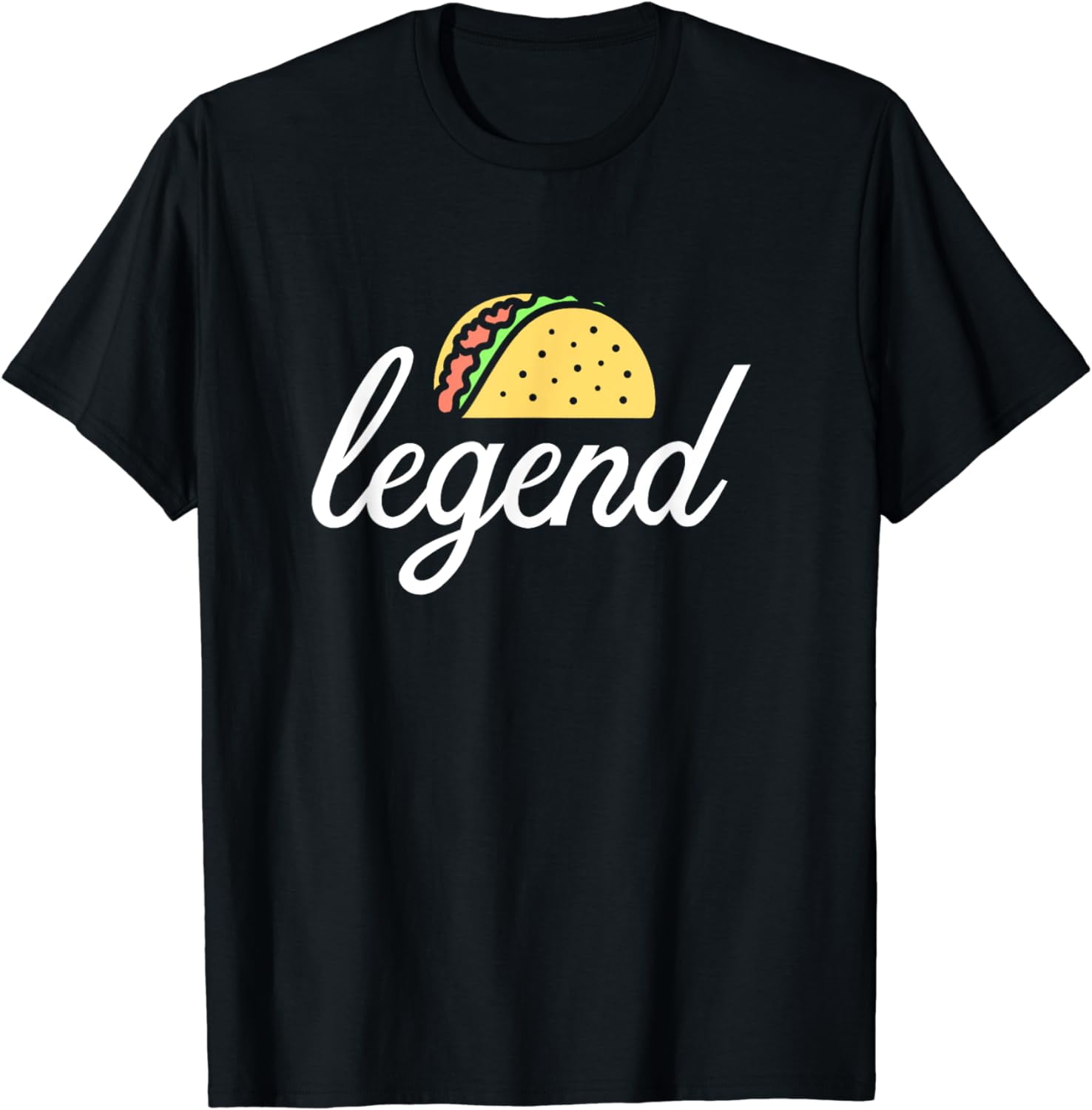 Funny Taco Legend Design For Taco Tuesday T-Shirt - Walmart.com