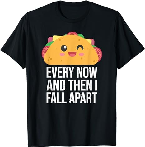 Funny Taco Tuesday Mexican Fiesta Taco Fall Apart Party T-Shirt ...