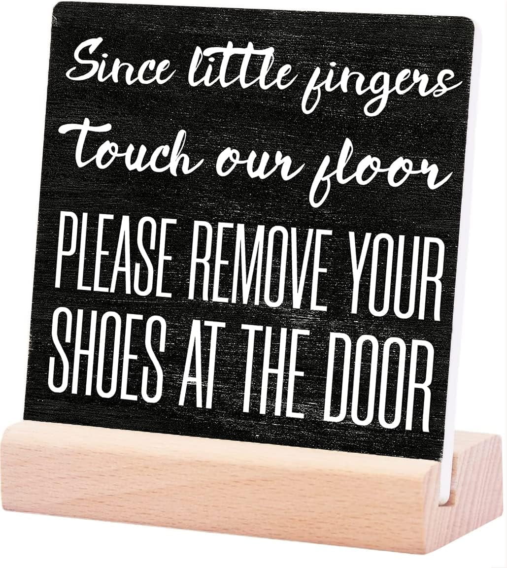 Funny Take Off Shoes Ceramic Table Sign Plaque Since Little Fingers ...