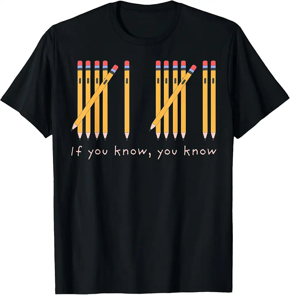 Funny Tally Mark Pencils Counting Graphic for Teacher Unisex Novelty T ...