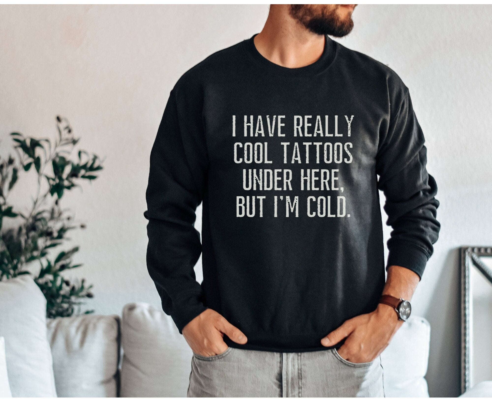 Funny Tattoo T-Shirt, Tattoo Crewneck, Tattood Shirt, Tattoo Lover, I ...