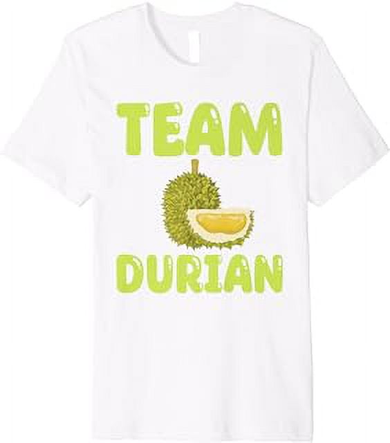 Funny Team Durian Outfit Durian Fruit Lovers Premium T-Shirt - Walmart.com
