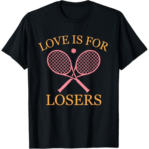 Funny Tennis Rackets Losers Quote for Men Women Graphic Tee - Walmart.com