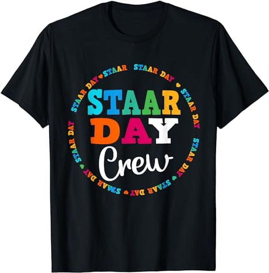 Funny Test Staar Day Crew Mode On Teacher Testing Ideas T Shirt
