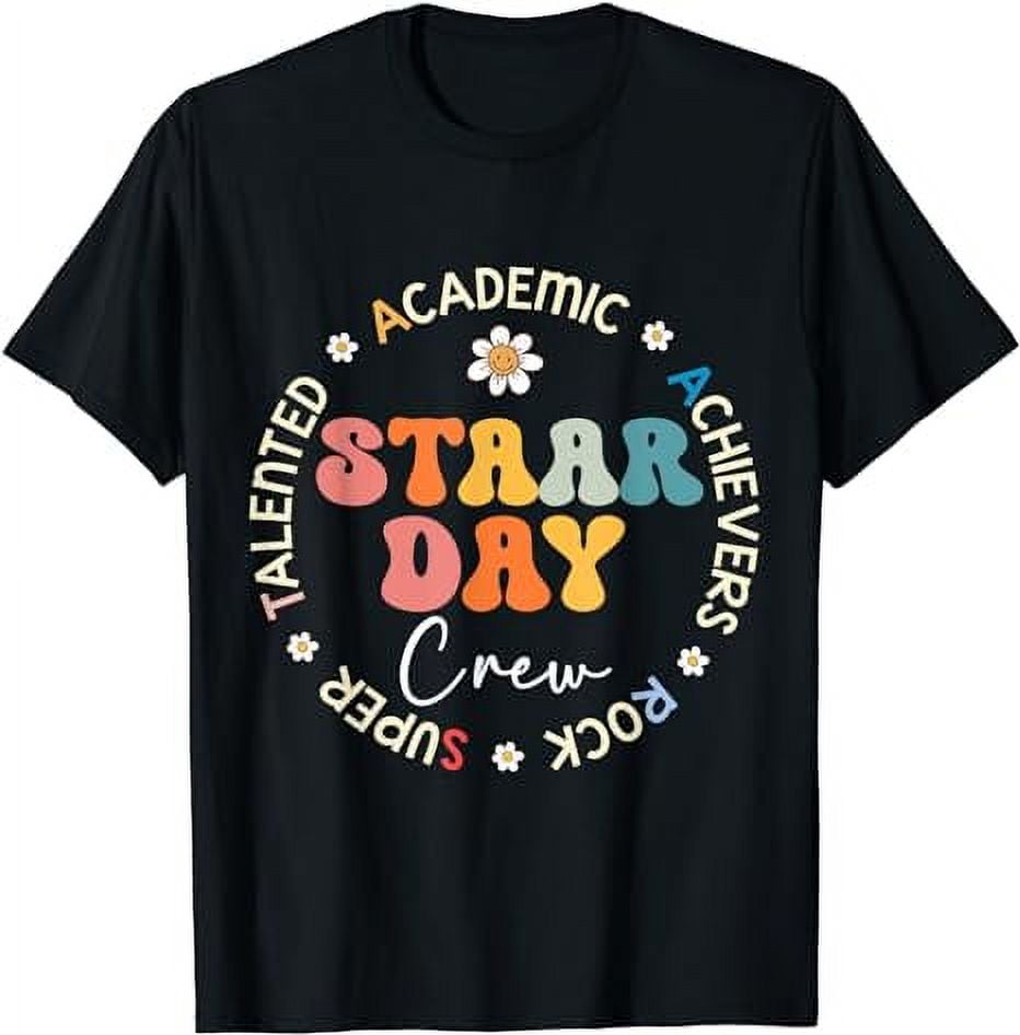 Funny Test Staar Day Crew You Got This Teacher Testing Squad T Shirt