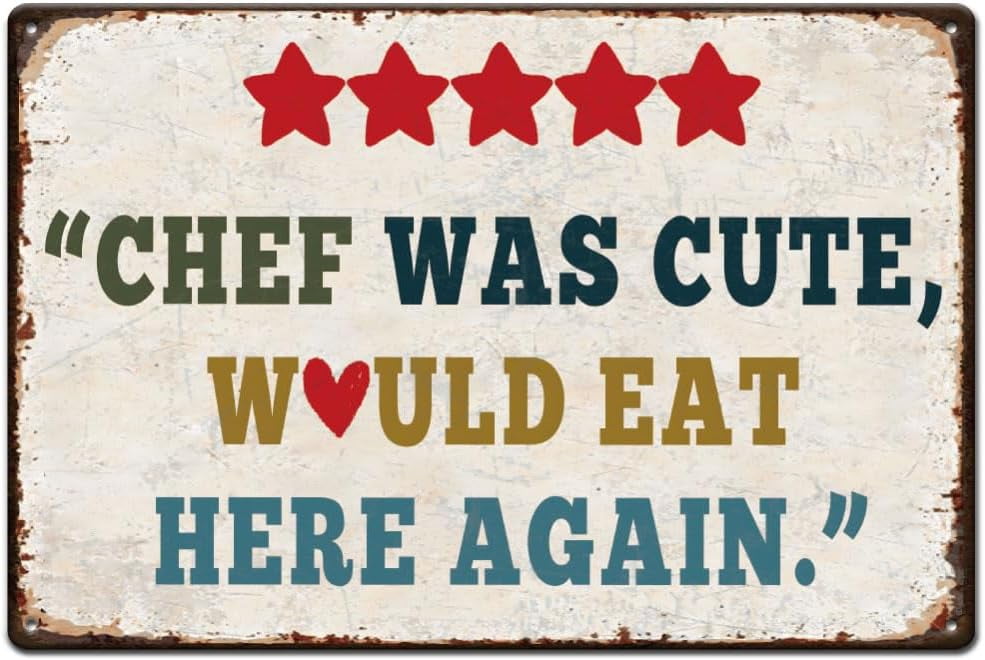Funny Text Tin Signs Retro Metal Poster Chef Was Cute Signs Restaurants ...