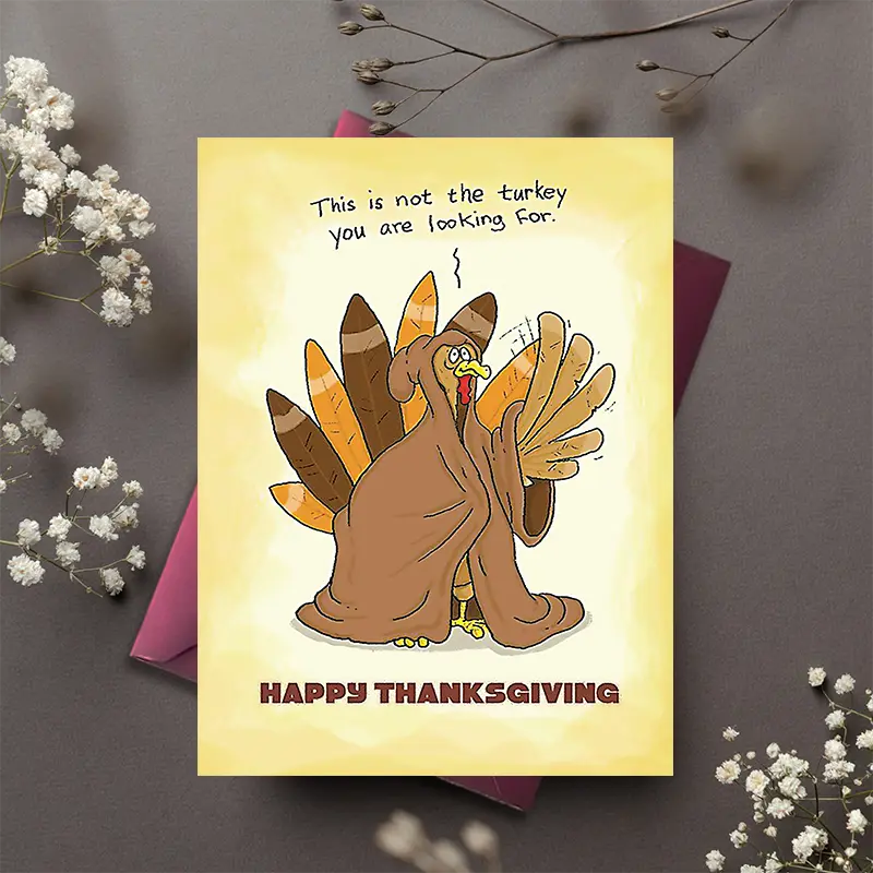 Funny Thanksgiving Card - "This is Not the Turkey You're Looking For ...