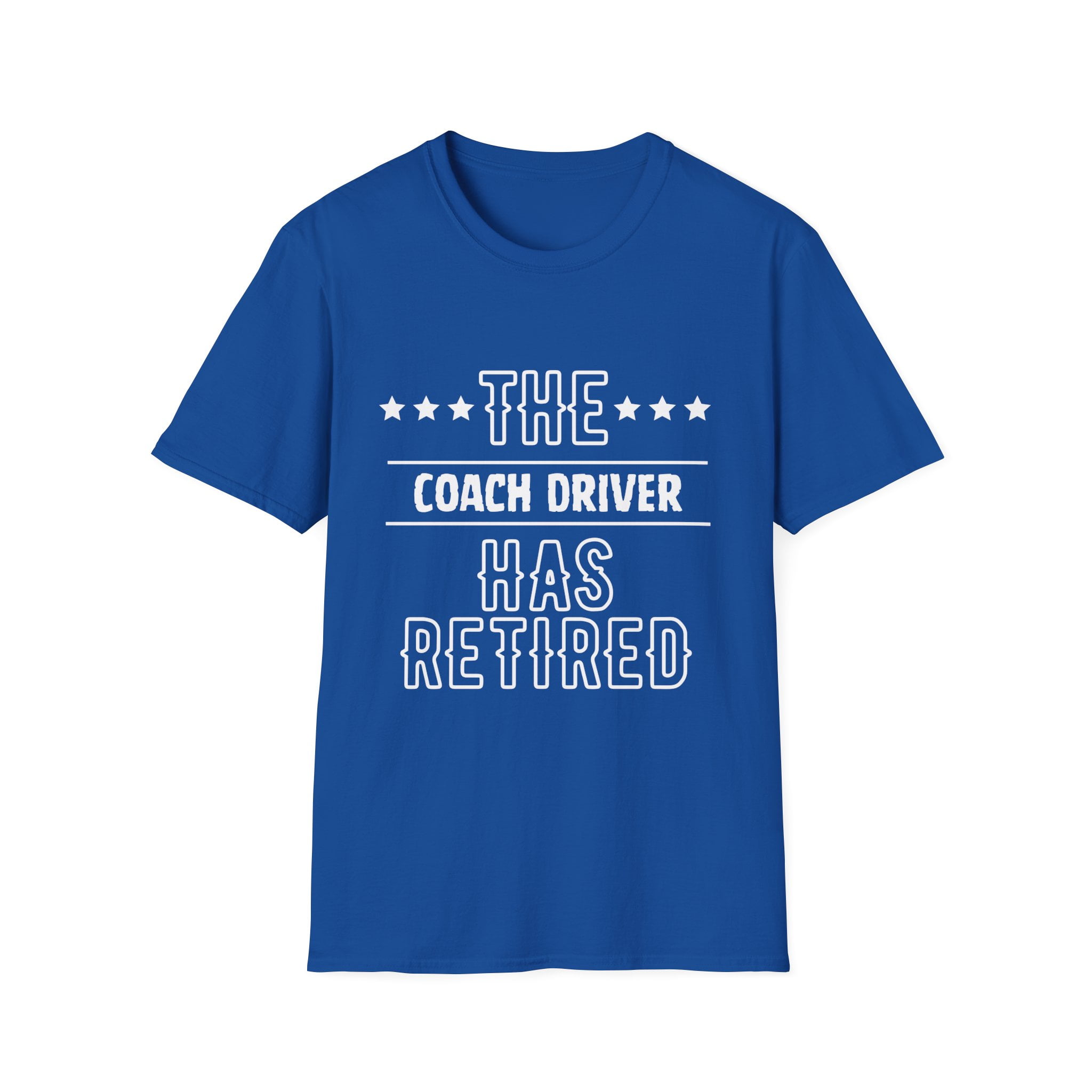 Funny The Coach Driver Has Retired Senior Grandpa Dad Mom Novelty Coach ...
