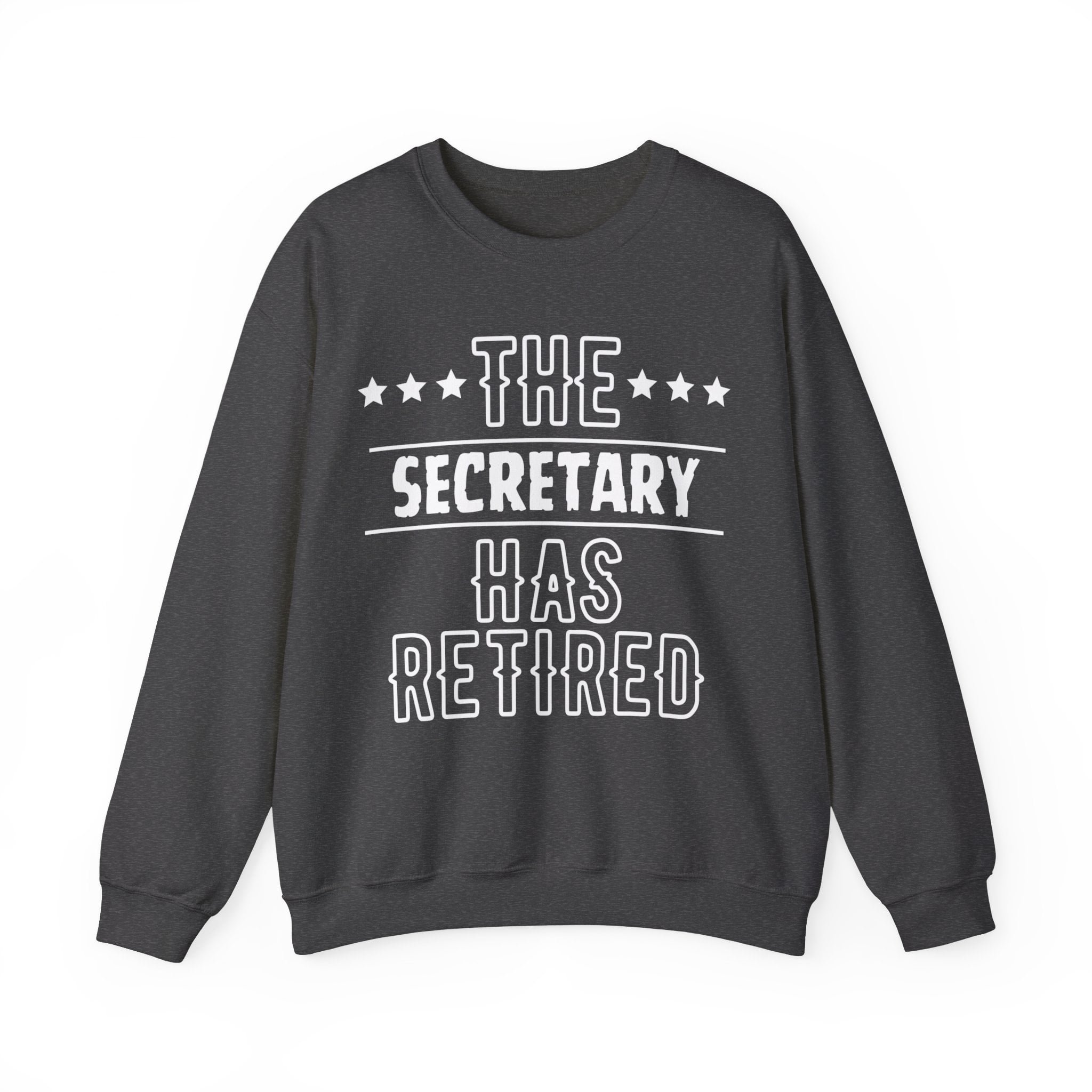 Funny The Secretary Has Retired Grandpa Senior Work Gildan 18000 ...