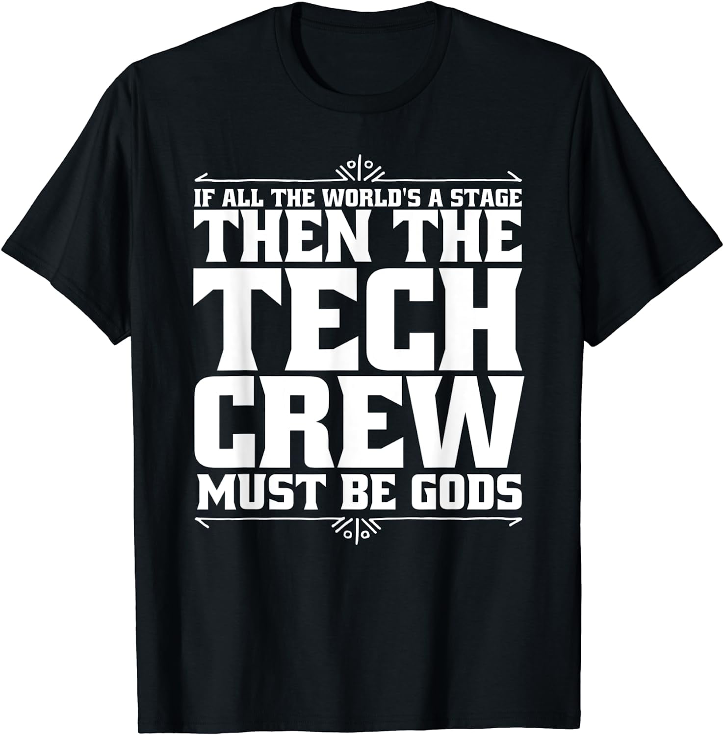 Funny Theater Tech Crew Stage Crew T-Shirt - Walmart.com