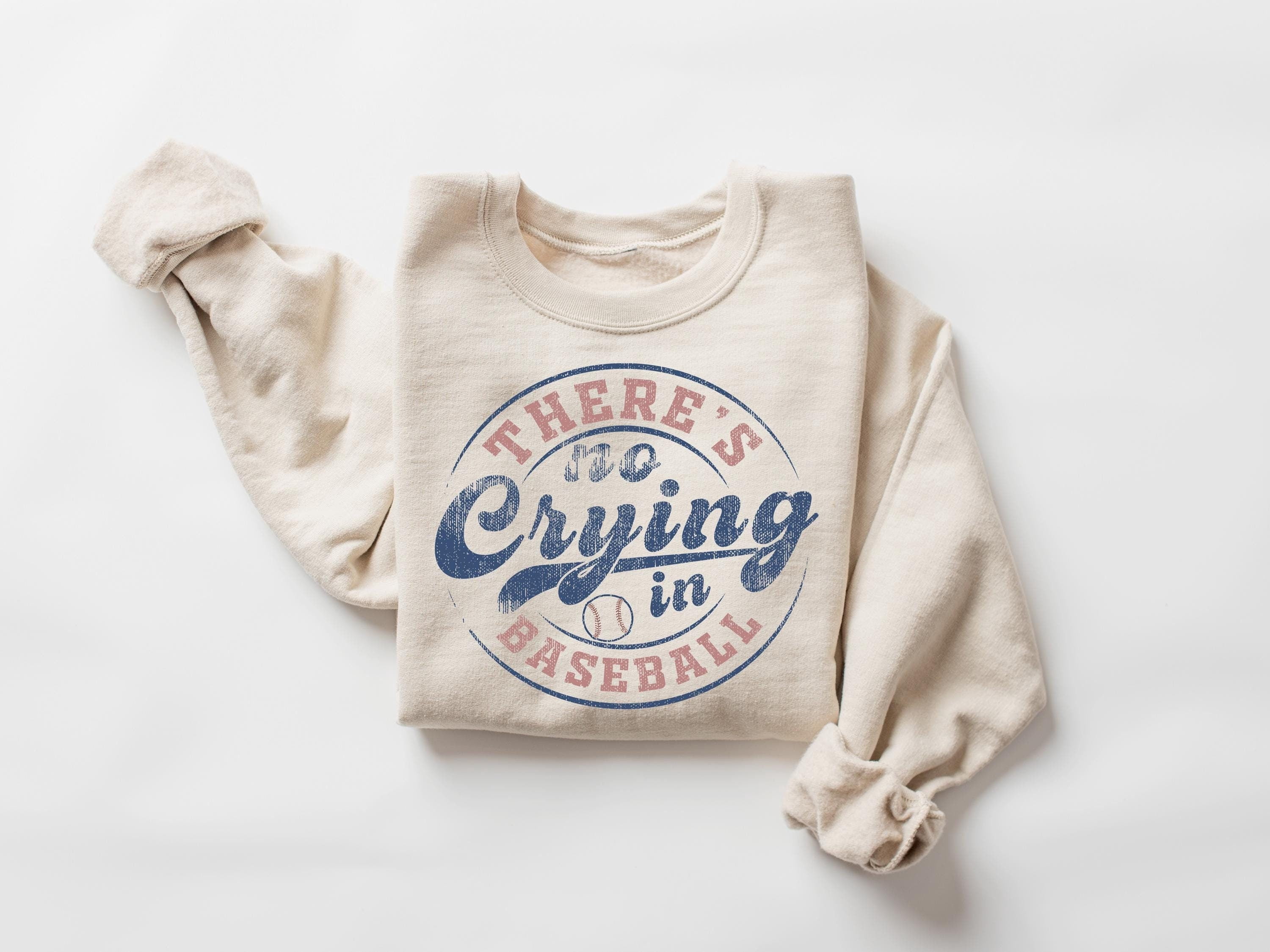 Funny There's No Crying In Baseball Sweatshirt for Baseball Moms and ...
