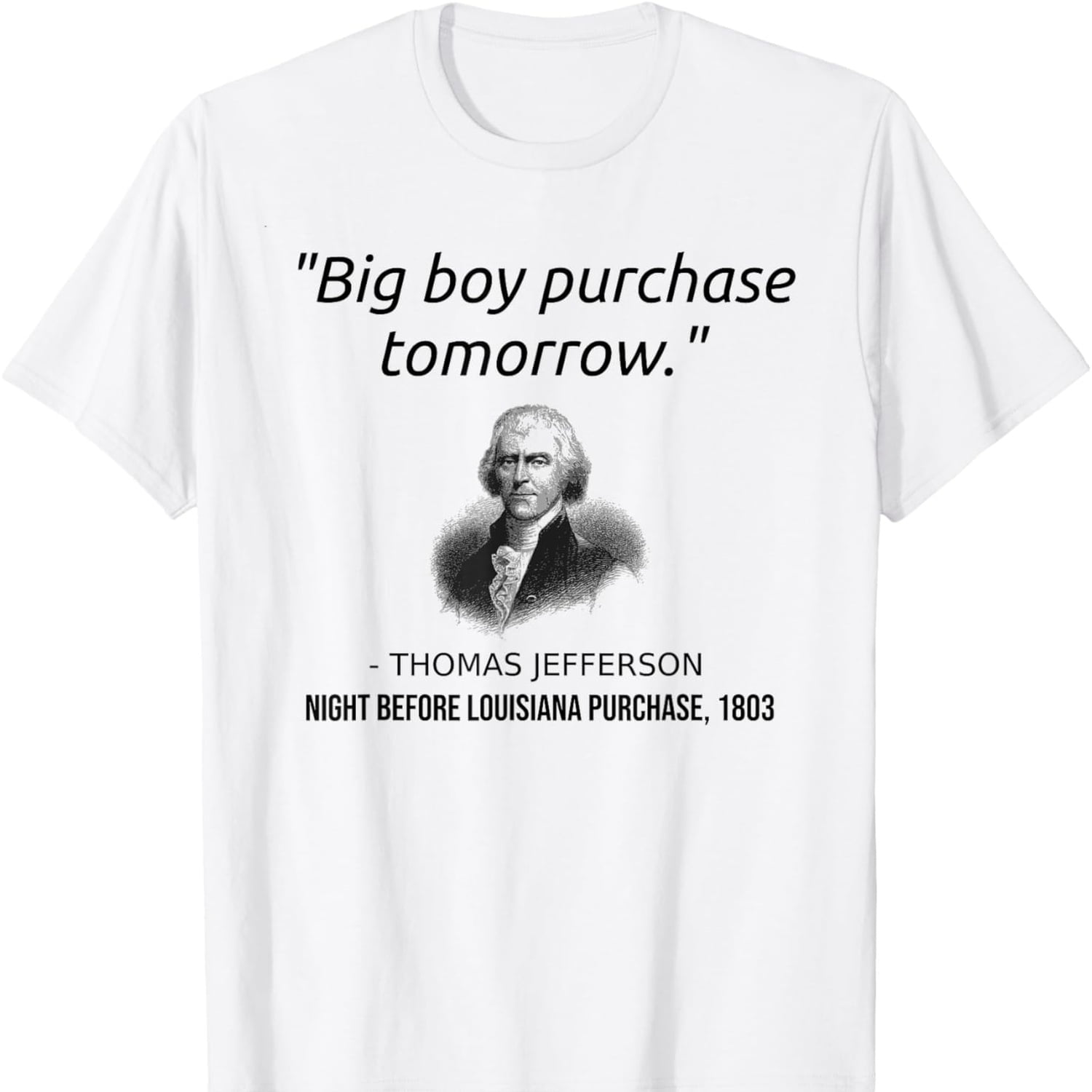 Funny Thomas JefferS1on USA History TeaC1her Louisiana T-S1Hirt ...