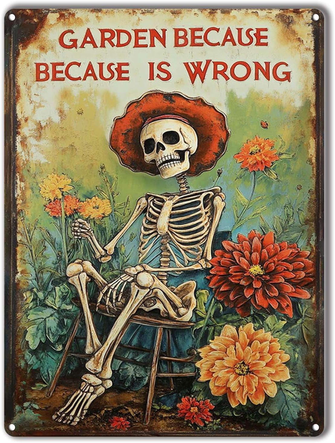 Funny Tin Signs GARDEN BECAUSE MUDER IS WRONG Gardener Skeleton Kitchen ...