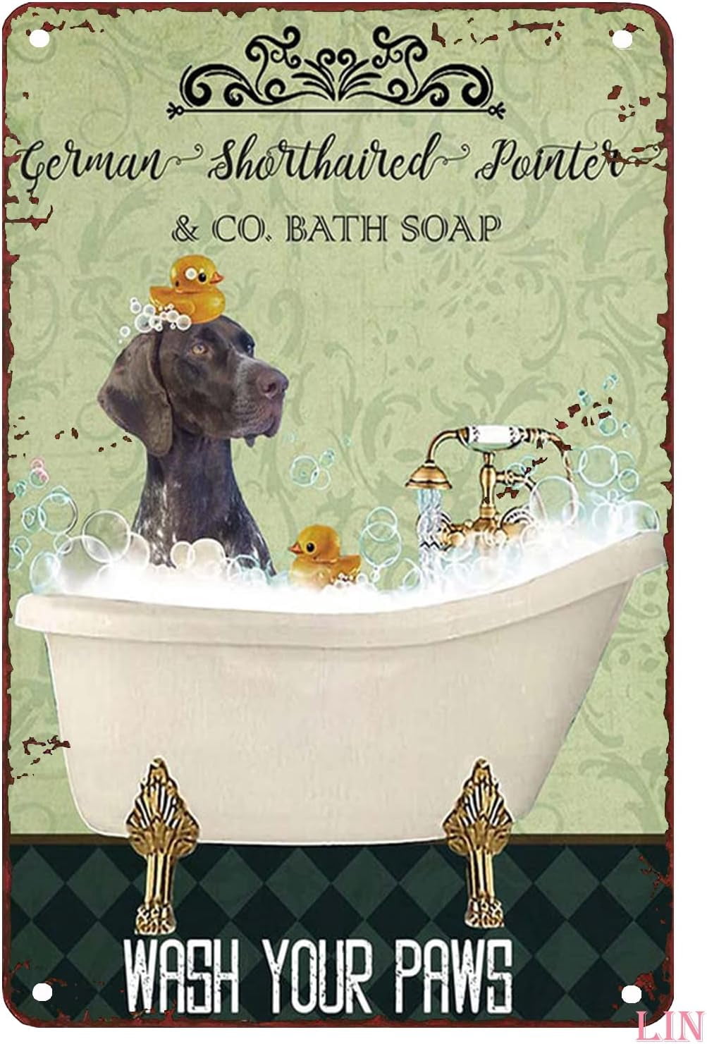 Funny Tin Signs German Shorthaired Pointer Dog in Bathtub Bath Soap ...