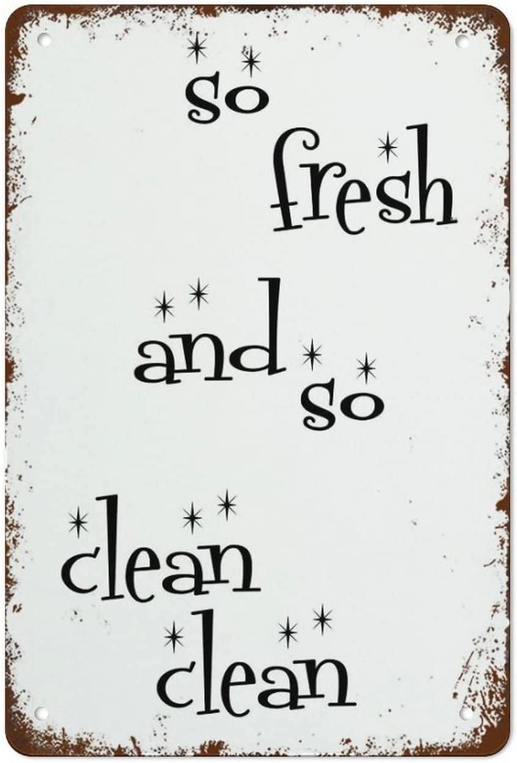 Funny Tin Signs So Fresh and So Clean Clean Funny Bathroom Art Above ...