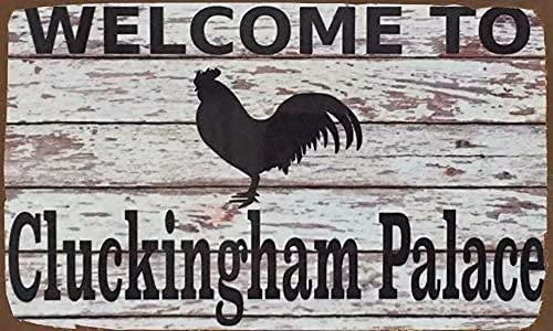 Funny Tin Signs Vintage Adult Chicken Metal Sign Welcome to Cluckingham ...