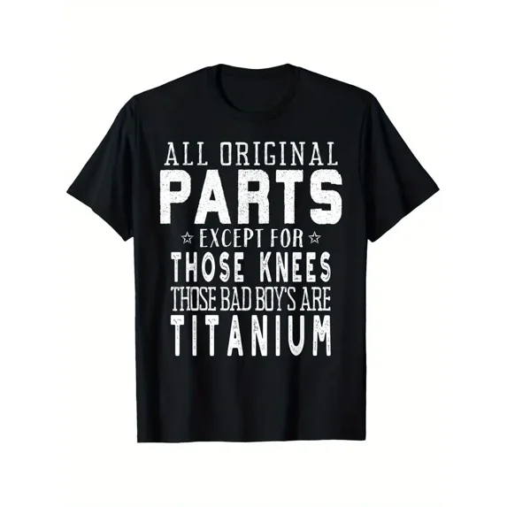 Funny Titanium Knee Replacement Parts Men Women Gift Graphic Cotton T ...