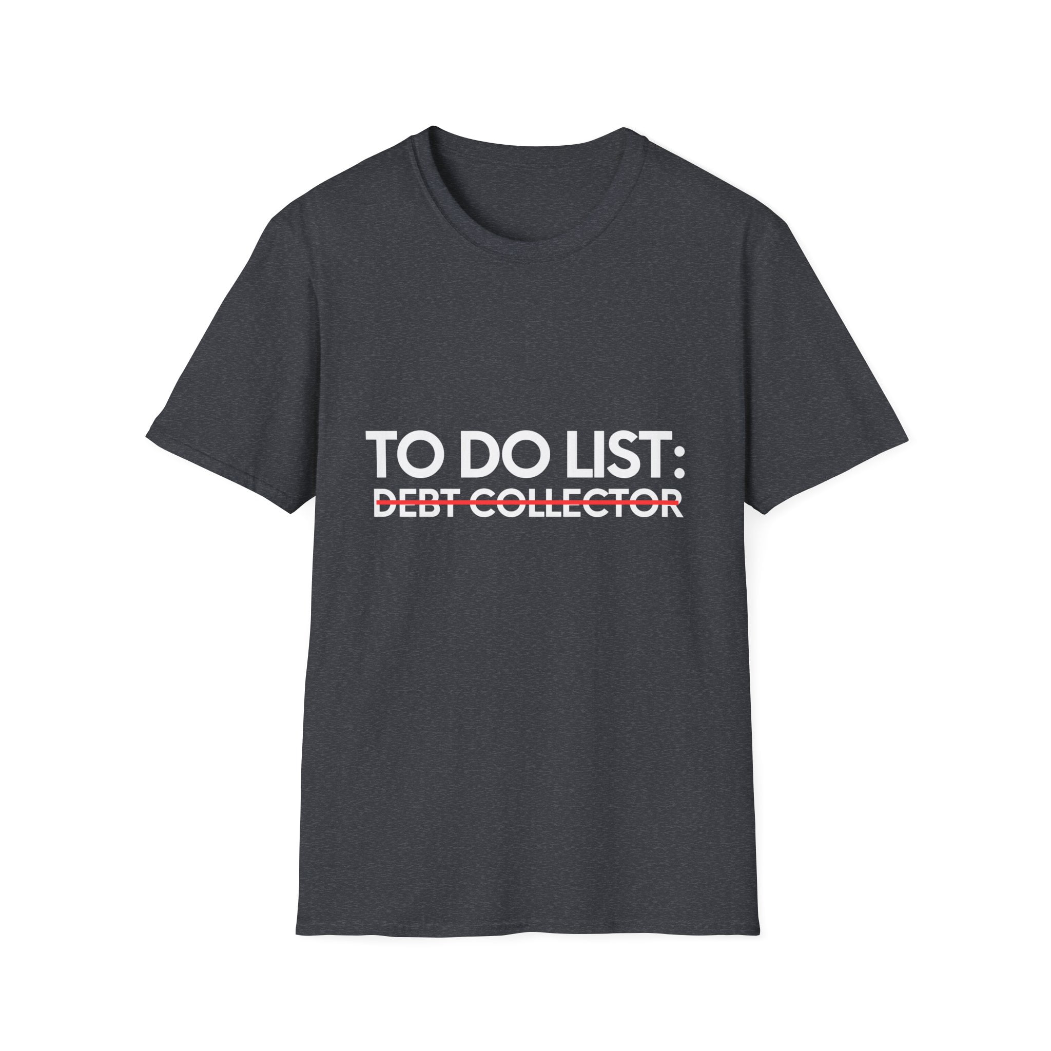 Funny To Do List Debt Collector Retired Worker Women Men Novelty School ...