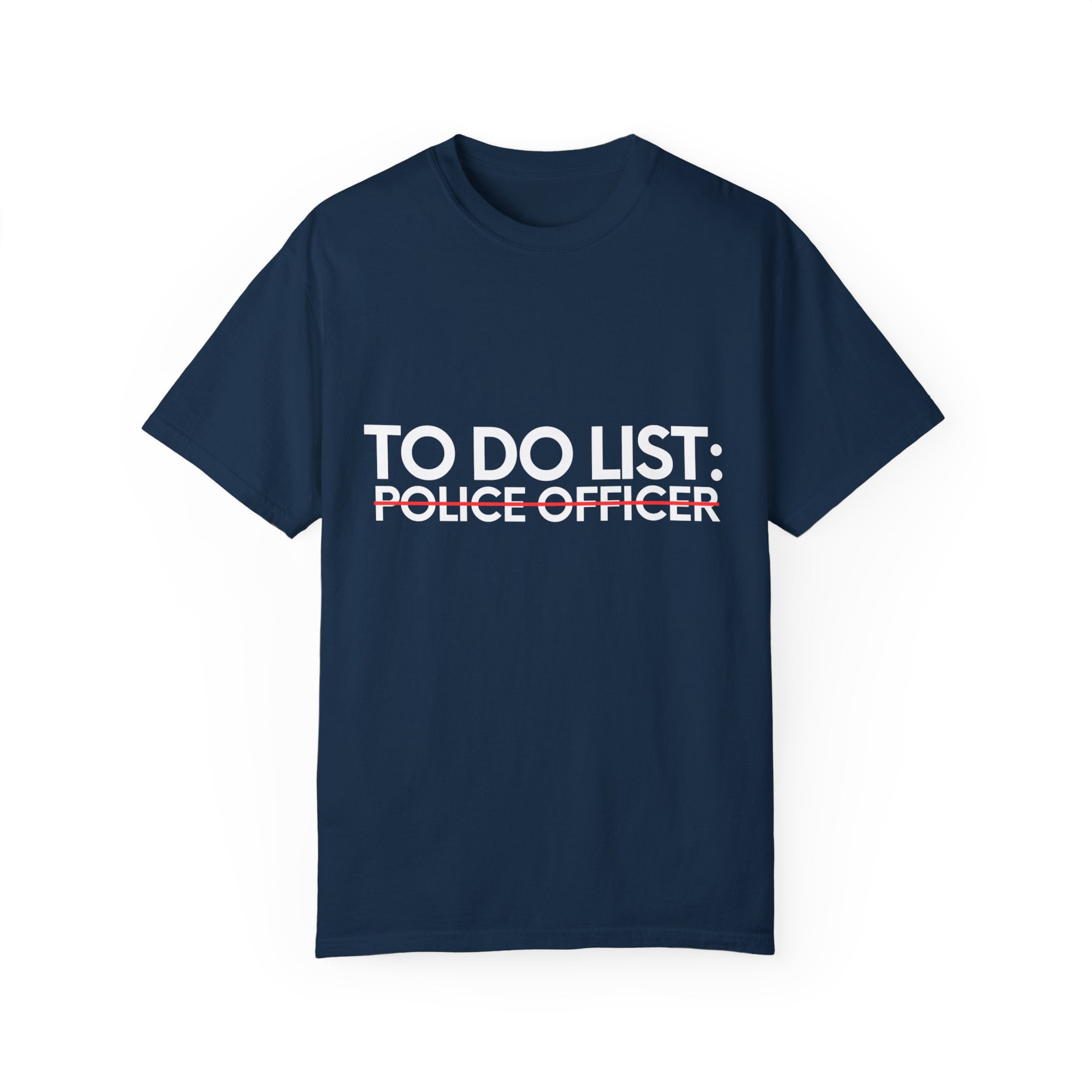 Funny To Do List Police Officer Retirement Worker Police Novelty Police ...