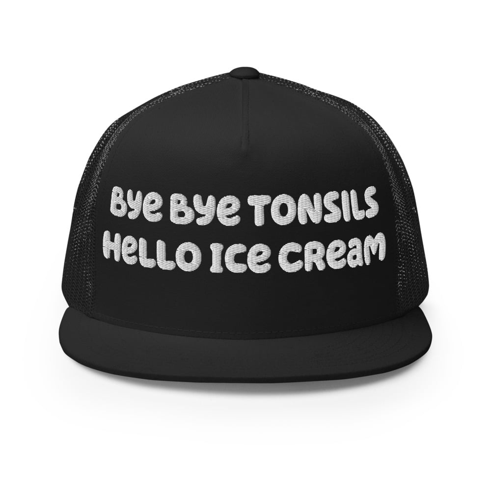Funny Tonsillectomy Recovery Trucker Cap, Bye Bye Tonsils Hello Ice ...
