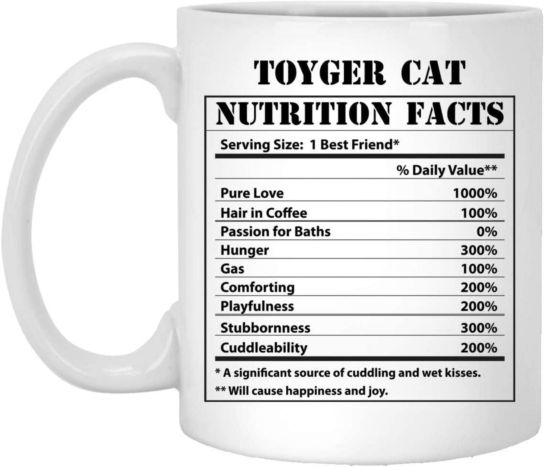Funny Toyger Cat Nutritional Facts Coffee Mug Kitten Lovers Birthday ...