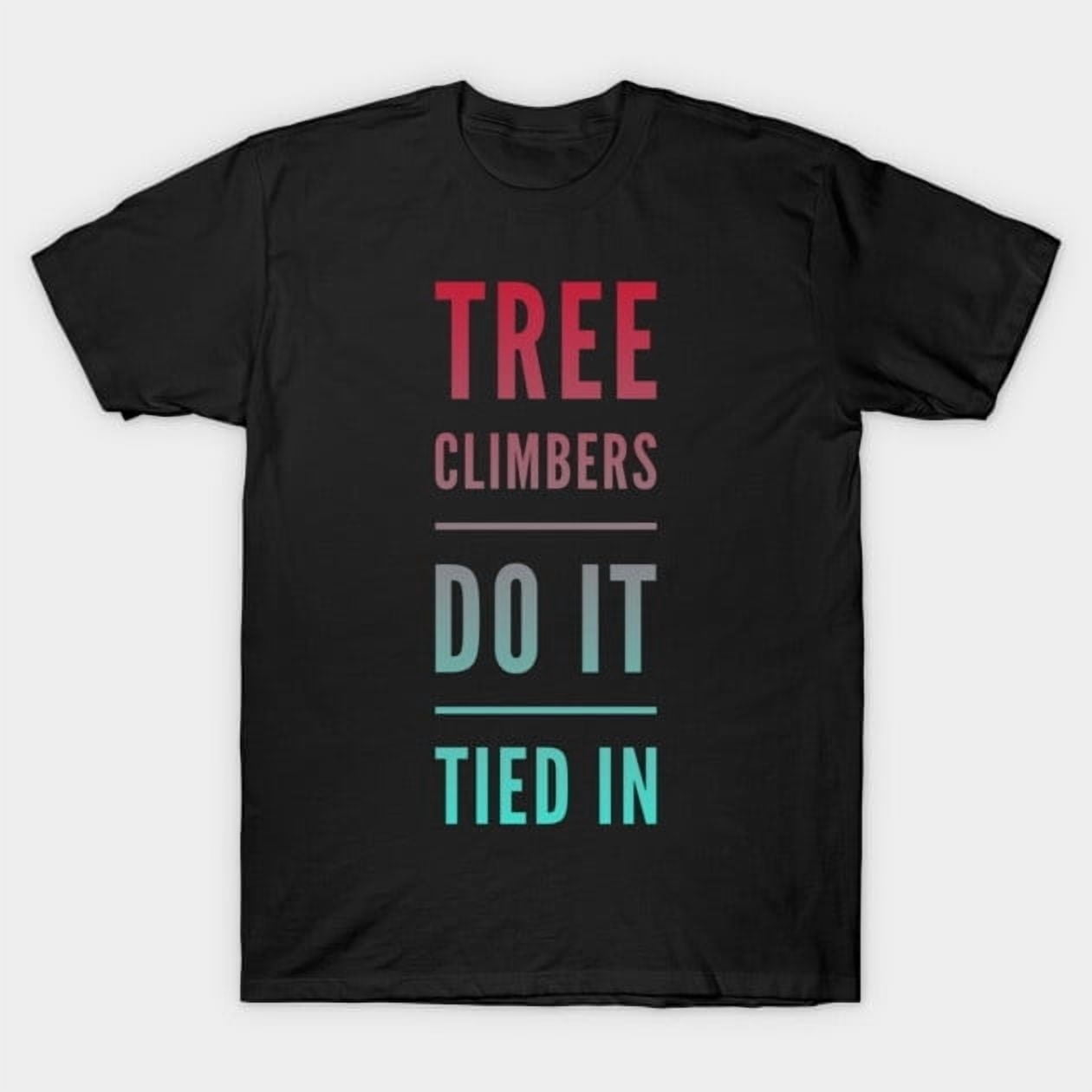 Funny Tree Climbers Arborist Nature Artwork Print, H44338 Unisex T ...