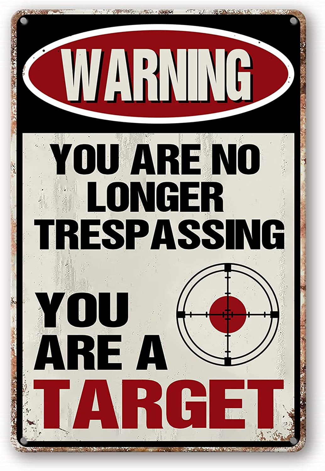 Funny No Trespassing Sign, Metal Warning Tin Signs, You Are No Longer ...