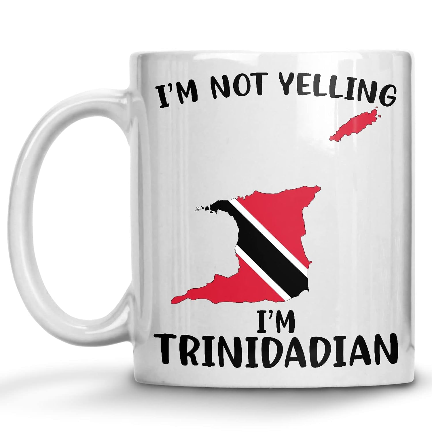 Funny Trinidad and Tobago Pride Coffee Mugs, I'm Not Yelling I'm ...