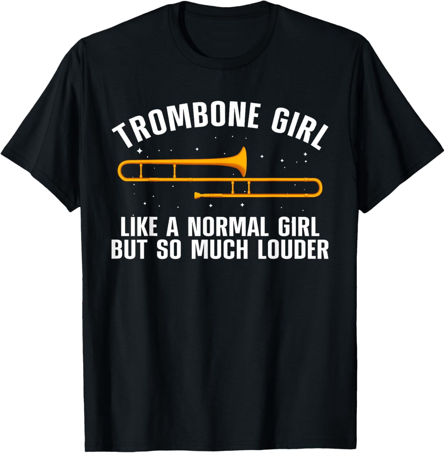 Funny Trombone Art For Women Girls Trombonist Trombone Lover T-ShirtMen ...