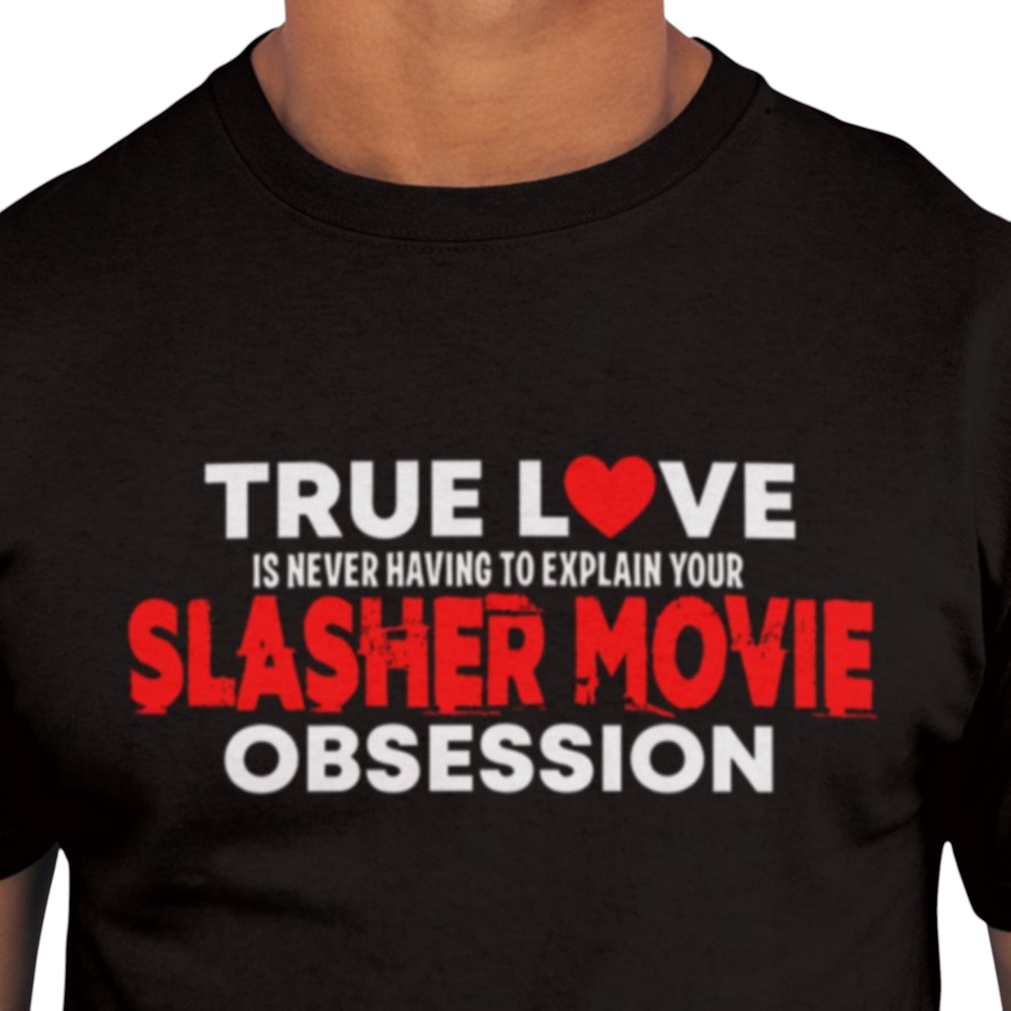 Funny True Love Slasher Movie Fan T-Shirt, Movie Buff Gear Unisex Mens ...