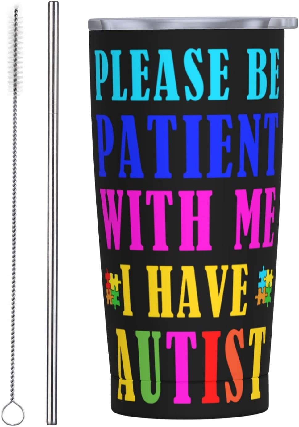 Funny Tumblers Please Be Patient With Me I Have Autism Stainless Steel ...