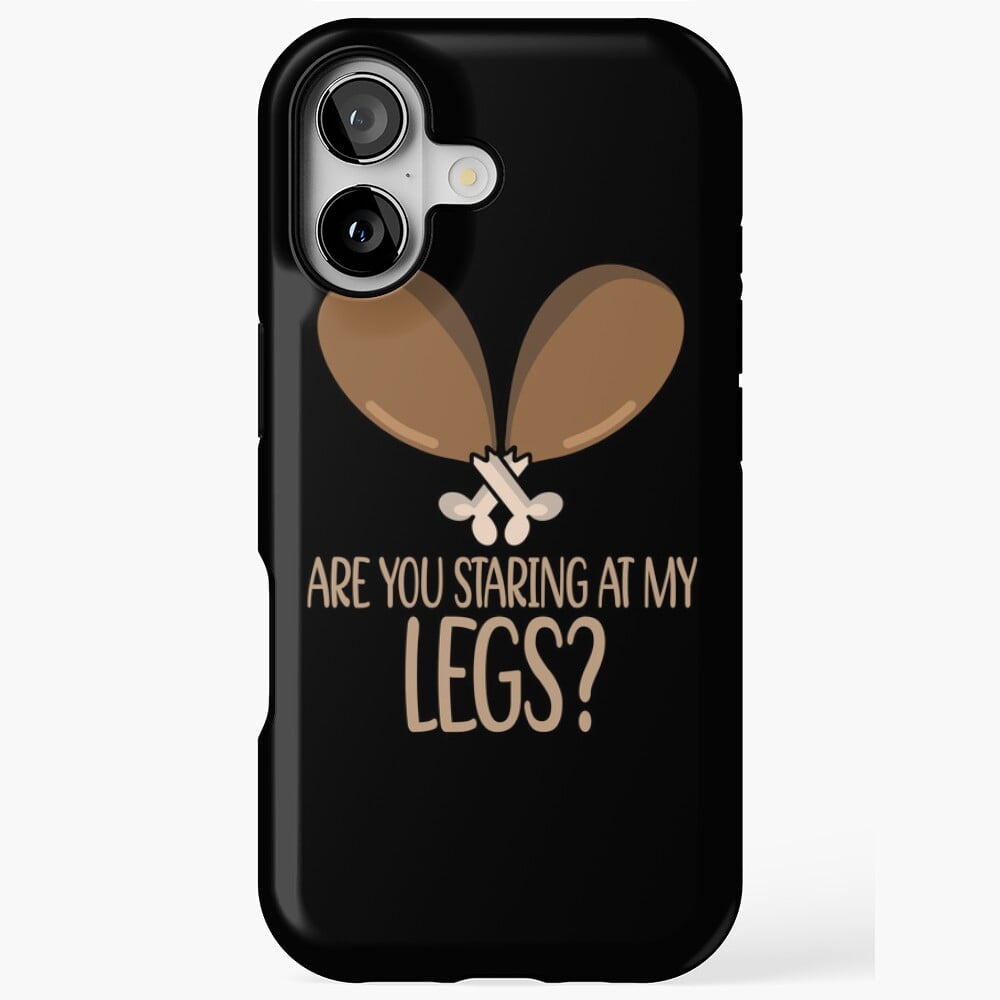 Funny Turkey Are You Staring At My Legs Joke Case for iPhone 11-17 Pro ...