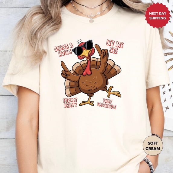 Funny Turkey Shirt Thanksgiving Shirt Beans And Rolls Shirt Turkey Day ...